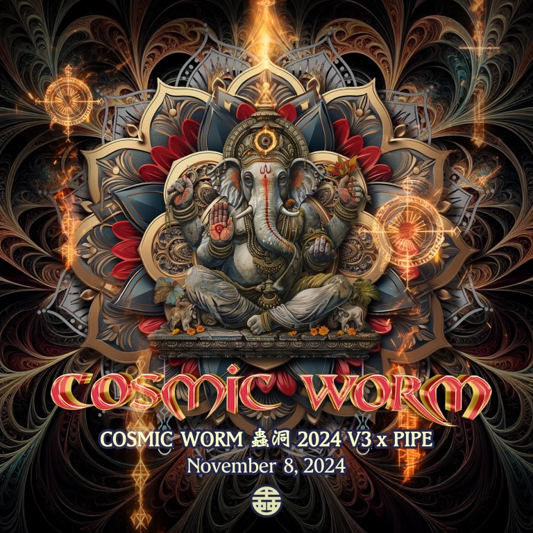 11/8 COSMIC WORM 蟲洞 2024 V3 The Night Of Psychedelic Trance – 水管音樂｜PIPE ...
